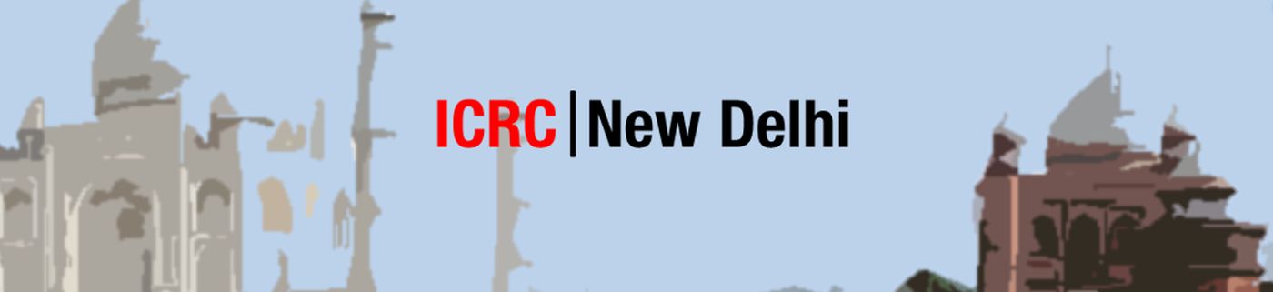 blog banner - The ICRC in New Delhi | The ICRC in New Delhi