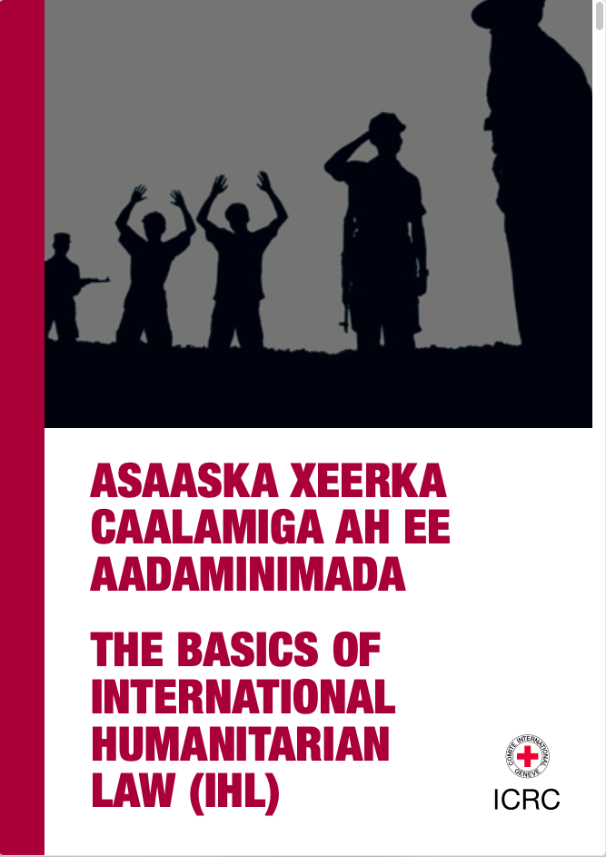 The Basics of International Humanitarian Law (IHL) | The ICRC in Somalia